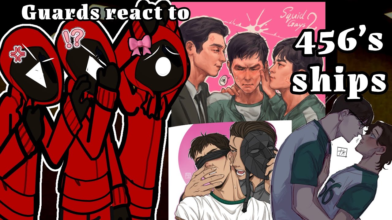 SQUID GAME GUARDS reacts to 456 SHIPS 456x001 /Gi-hun x In Ho🦑🎯💸 Gacha2 ...