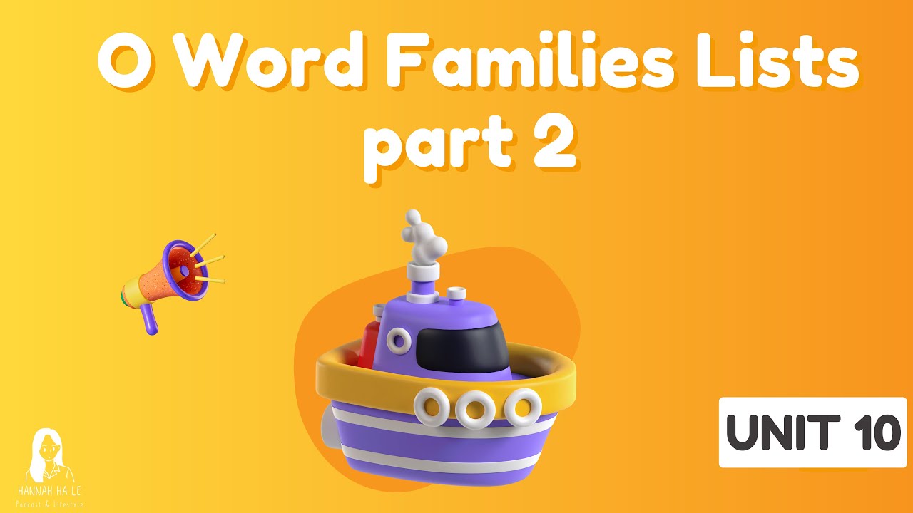 unit 10 :: O Word Families Lists part 2 | -OP -OPE -ORE -OSE -OT -OW ...