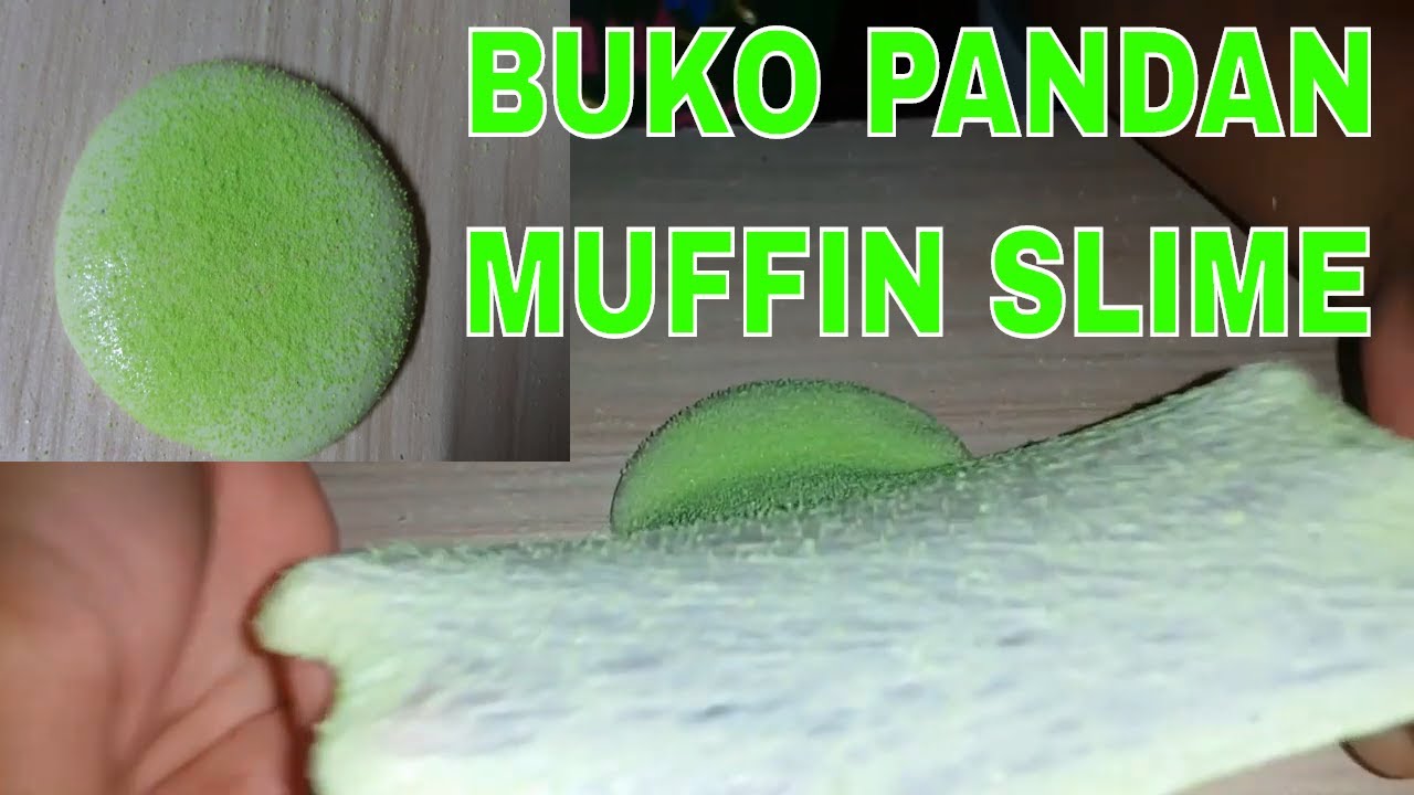 HOW TO MAKE LIKE A REAL BUKO PANDAN MUFFIN SLIME - YouTube