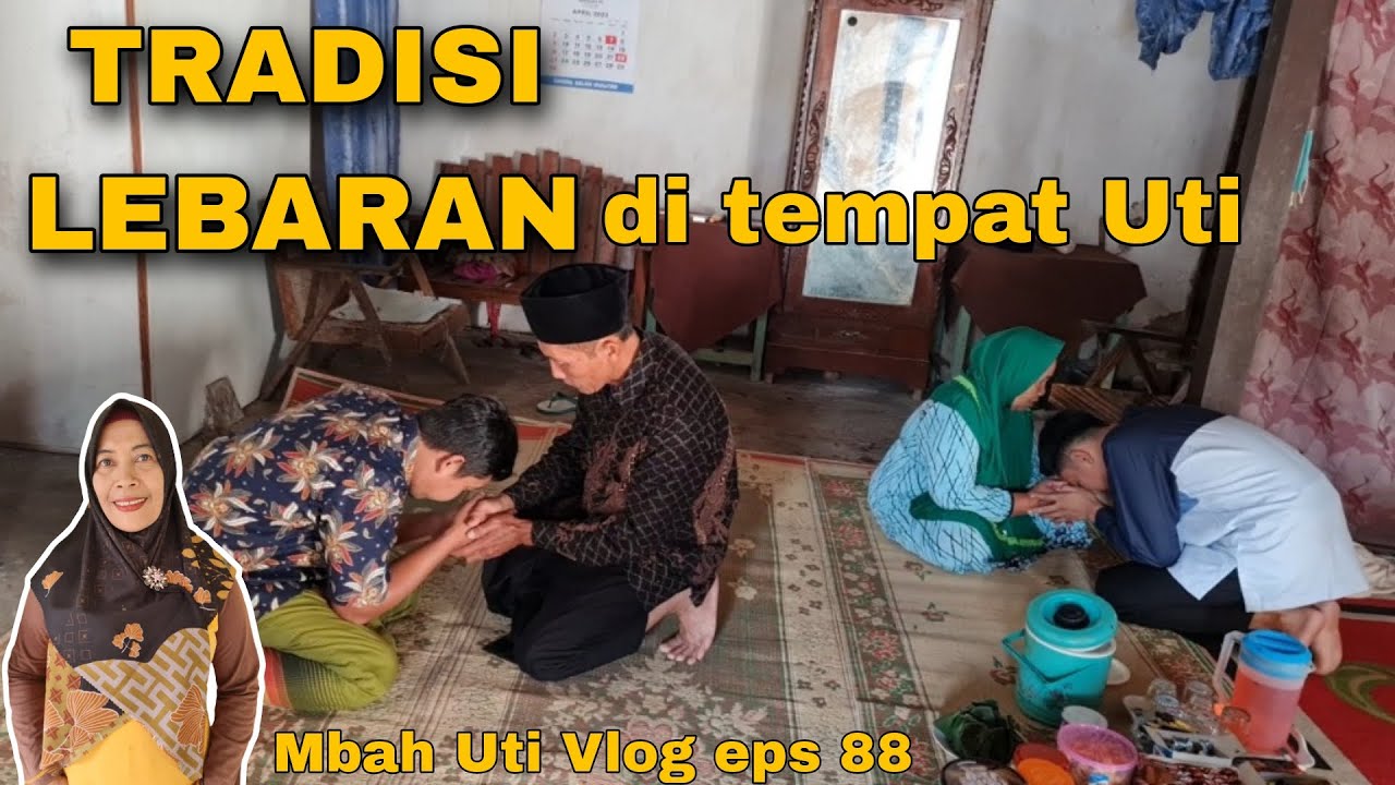 Tradisi lebaran di tempat mbah Uti - YouTube