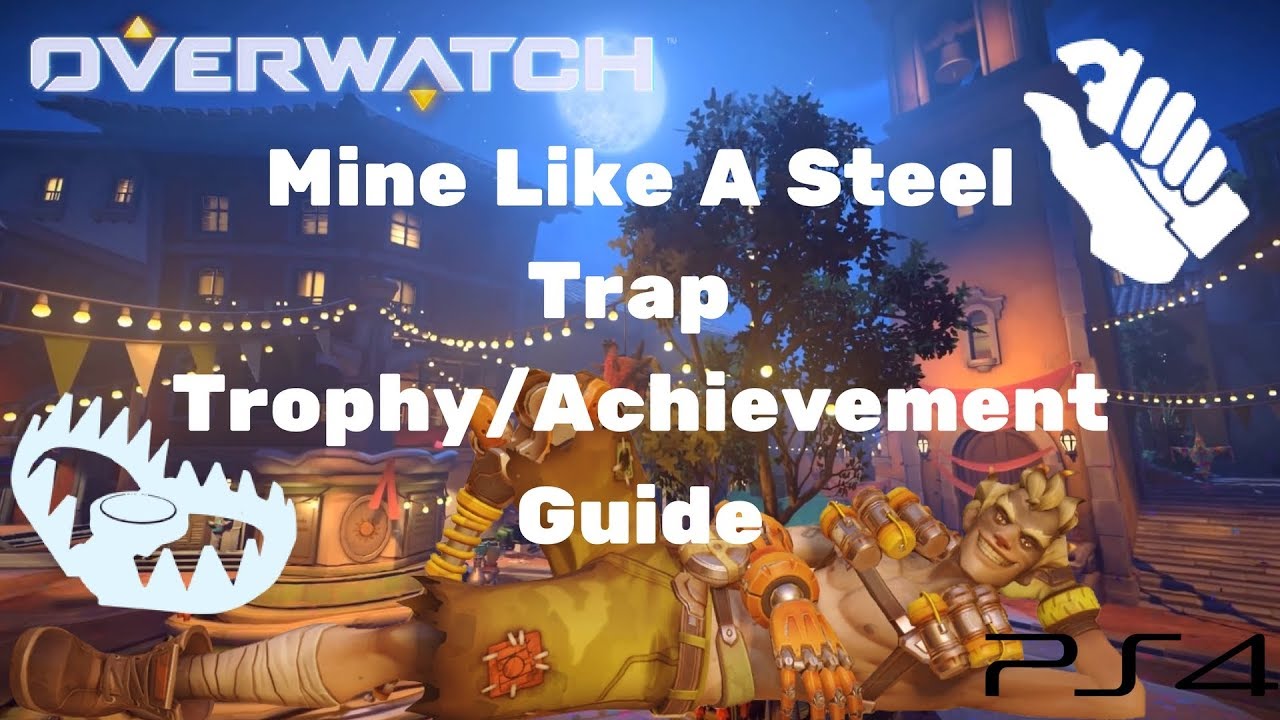 Overwatch Mine Like A Steel Trap Trophy/Achievement Walkthrough - YouTube