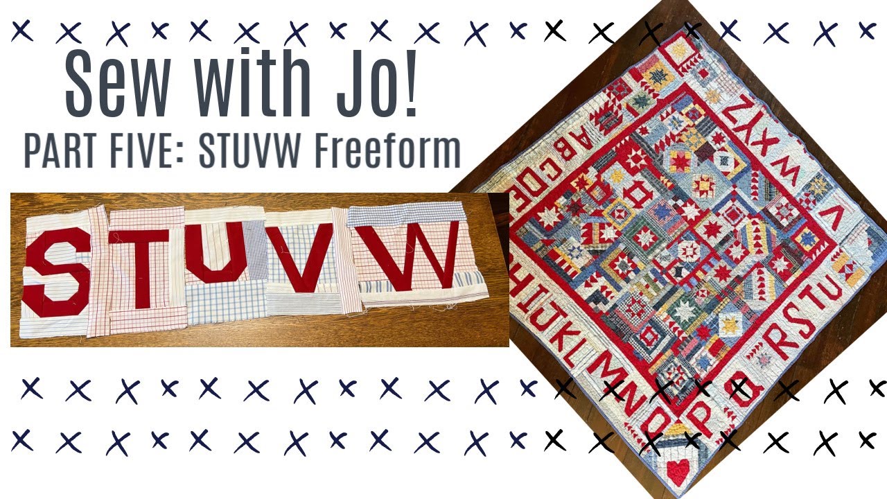 Sew with Jo! ABC Freeform - PART FIVE: STUVW - YouTube