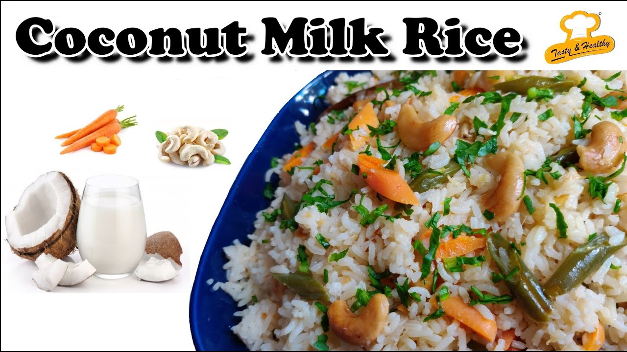 Coconut Rice | Coconut Milk Pulao | Coconut Milk Rice | Kobbari Annam ...