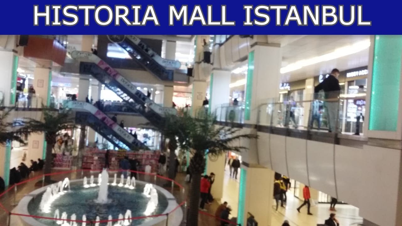 HISTORIA MALL # ISTANBUL MALL # TURKEY TOUR # - YouTube