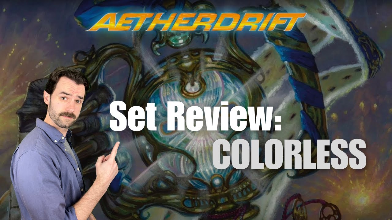 🟤 Colorless 🟤 Aetherdrift Limited Set Review - YouTube