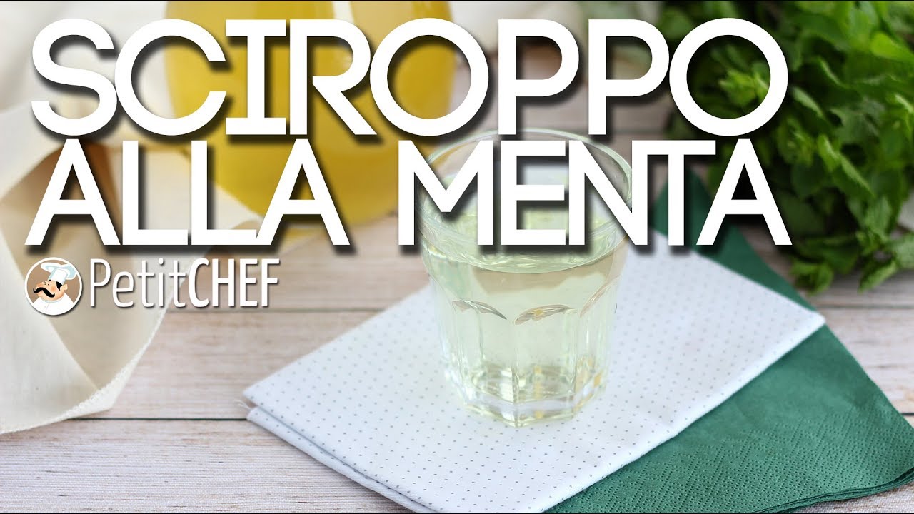 Sciroppo alla menta - Il tutorial video per prepararlo a casa, PetitChef.it - YouTube