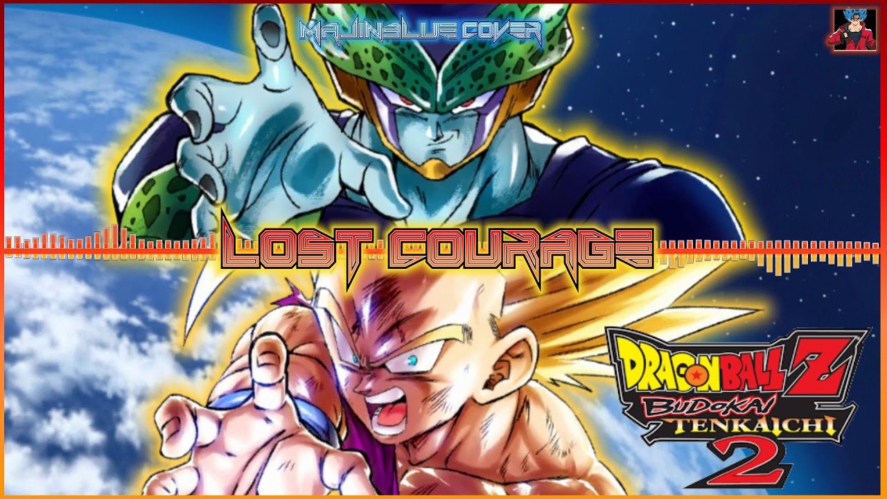 Dragonball Z Budokai Tenkaichi 2 - Lost Courage [MajinBlue Cover] - YouTube