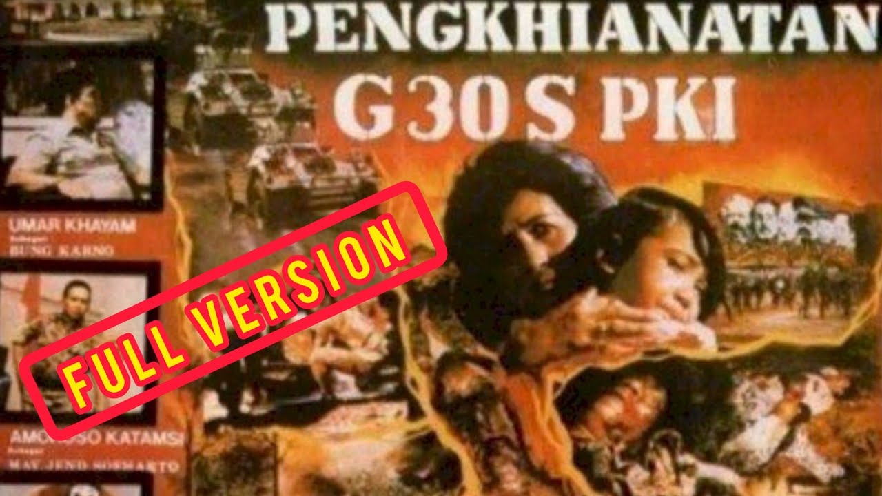 Full Version || Film Pengkhianatan G-30-S-PKI - YouTube