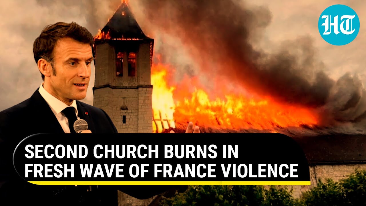 France On The Boil: Second Church Torched As Cops Ban Protest; Macron ...