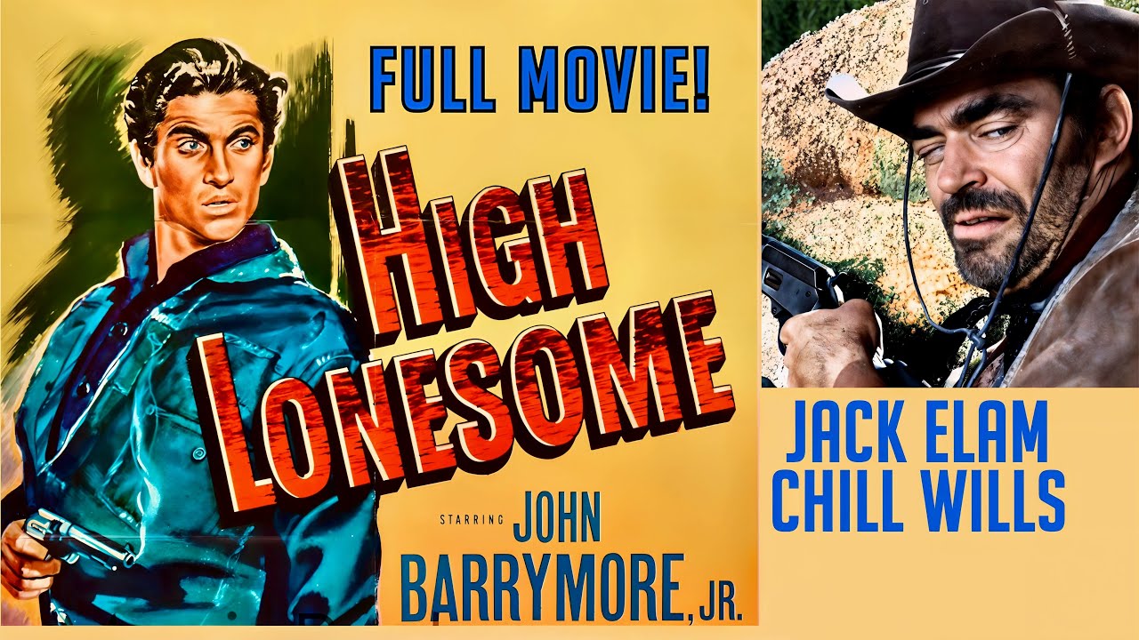 HIGH LONESOME Full Free Color Western Movie! Young & Wild in Texas! John Barrymore Jr, Jack Elam ...