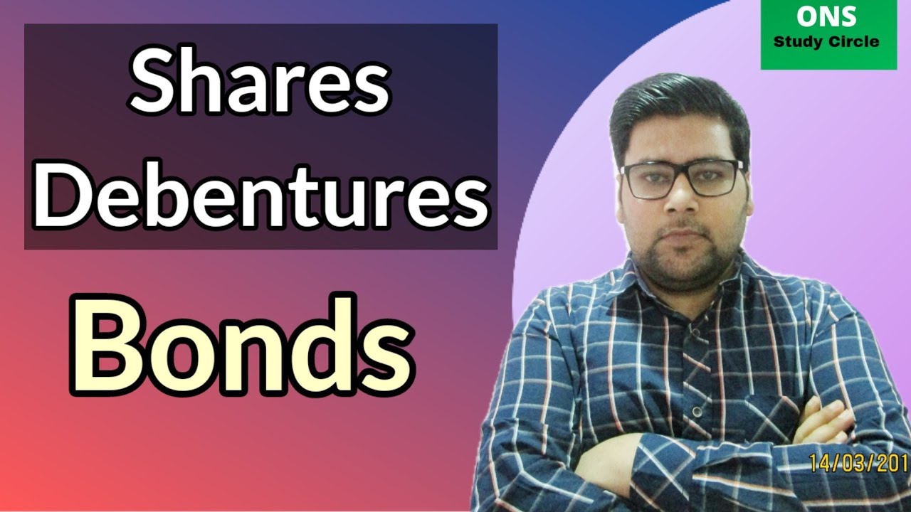 Shares, Debentures and Bonds - YouTube