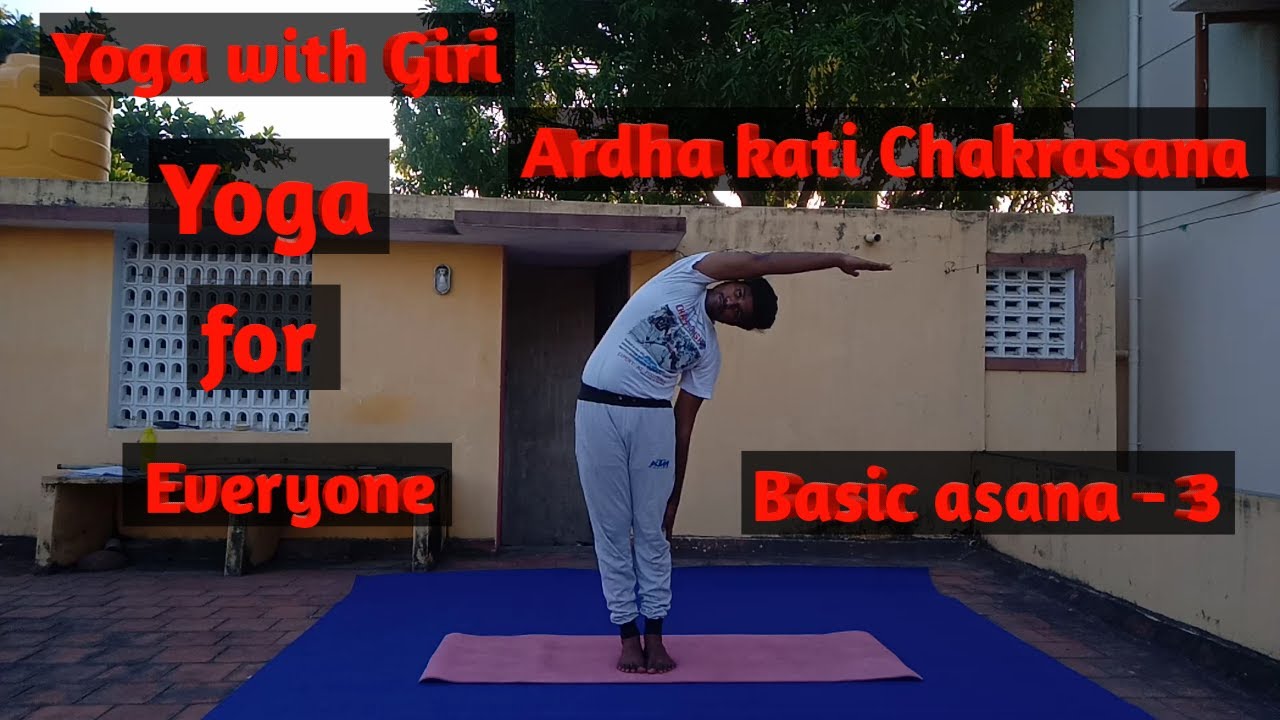 Yoga with Giri - Ardha Kati Chakrasana (Basic asana - 3) - YouTube
