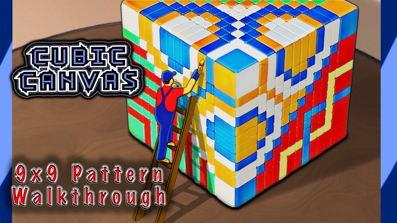 CubicCanvas: 9x9 Pattern Walkthrough: Max - YouTube