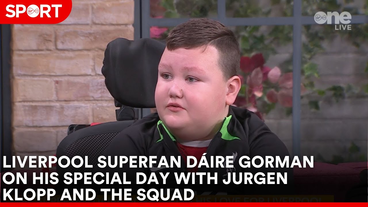 Liverpool superfan Dáire Gorman talks about his magical day with the ...