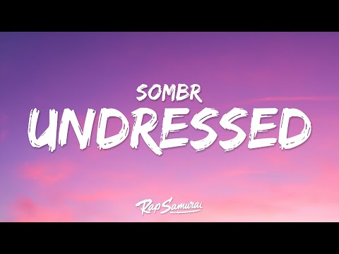 sombr - undressed (Lyrics) \