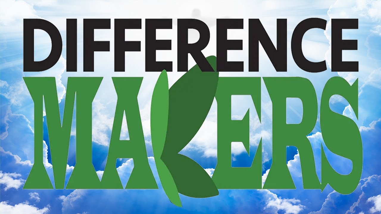 Difference Makers - YouTube