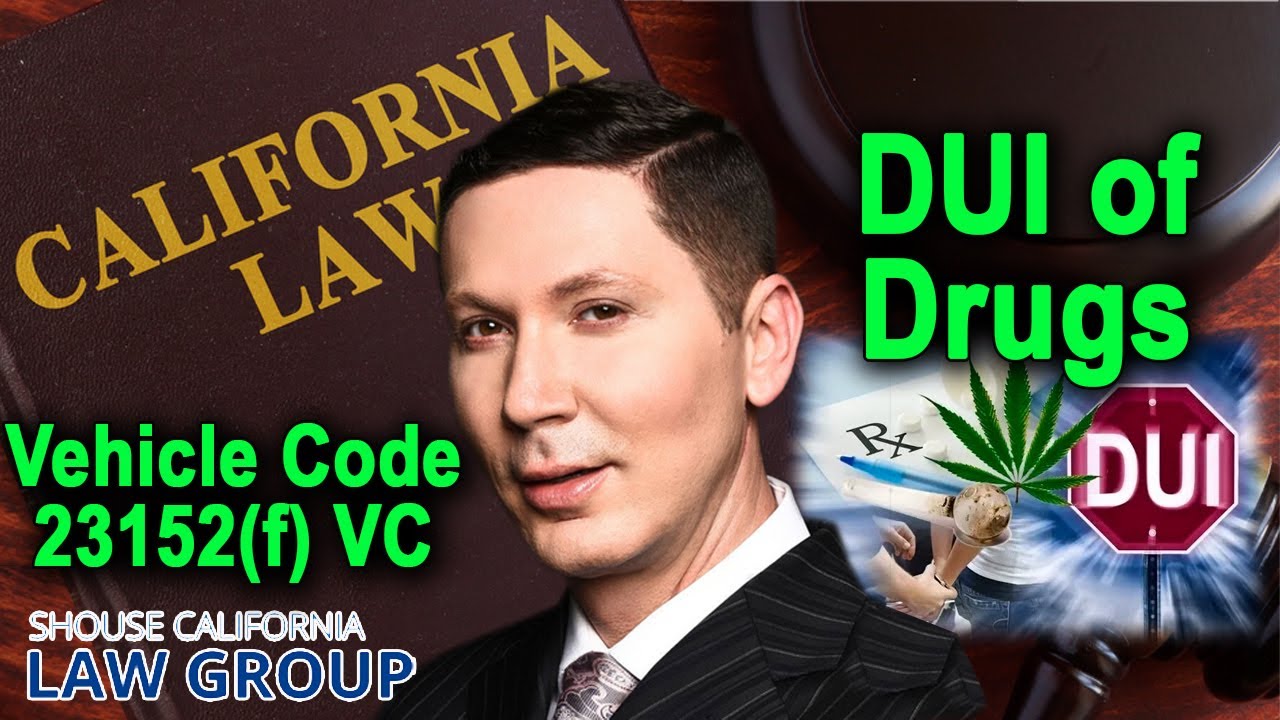 Vehicle Code 23152f VC 5 Key Things To Know About DUI Of Drugs Vehicle Code 23152f VC 5 Key Things To Know About DUI Of Drugs