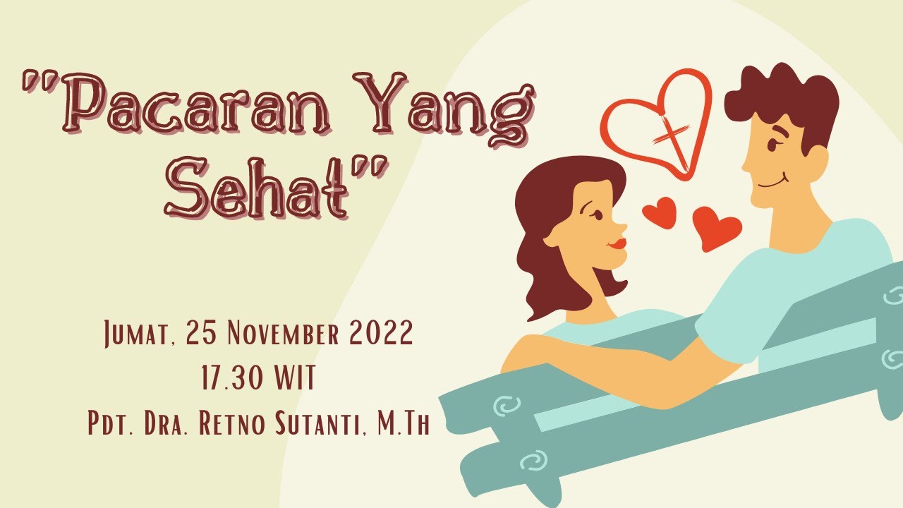 Ibadah Muda-Mudi | Pacaran Yang Sehat | 25 November 2022 - YouTube