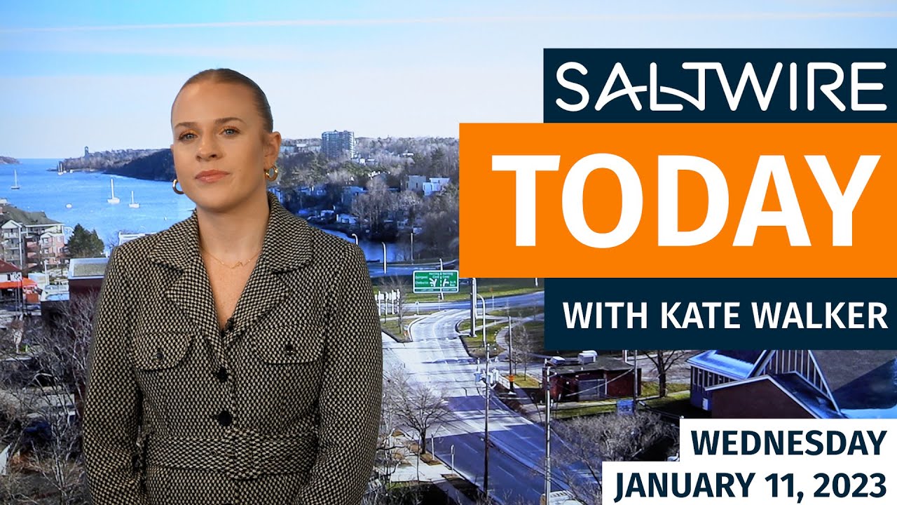 SaltWire Today - Wednesday, January 11, 2023 | SaltWire - YouTube