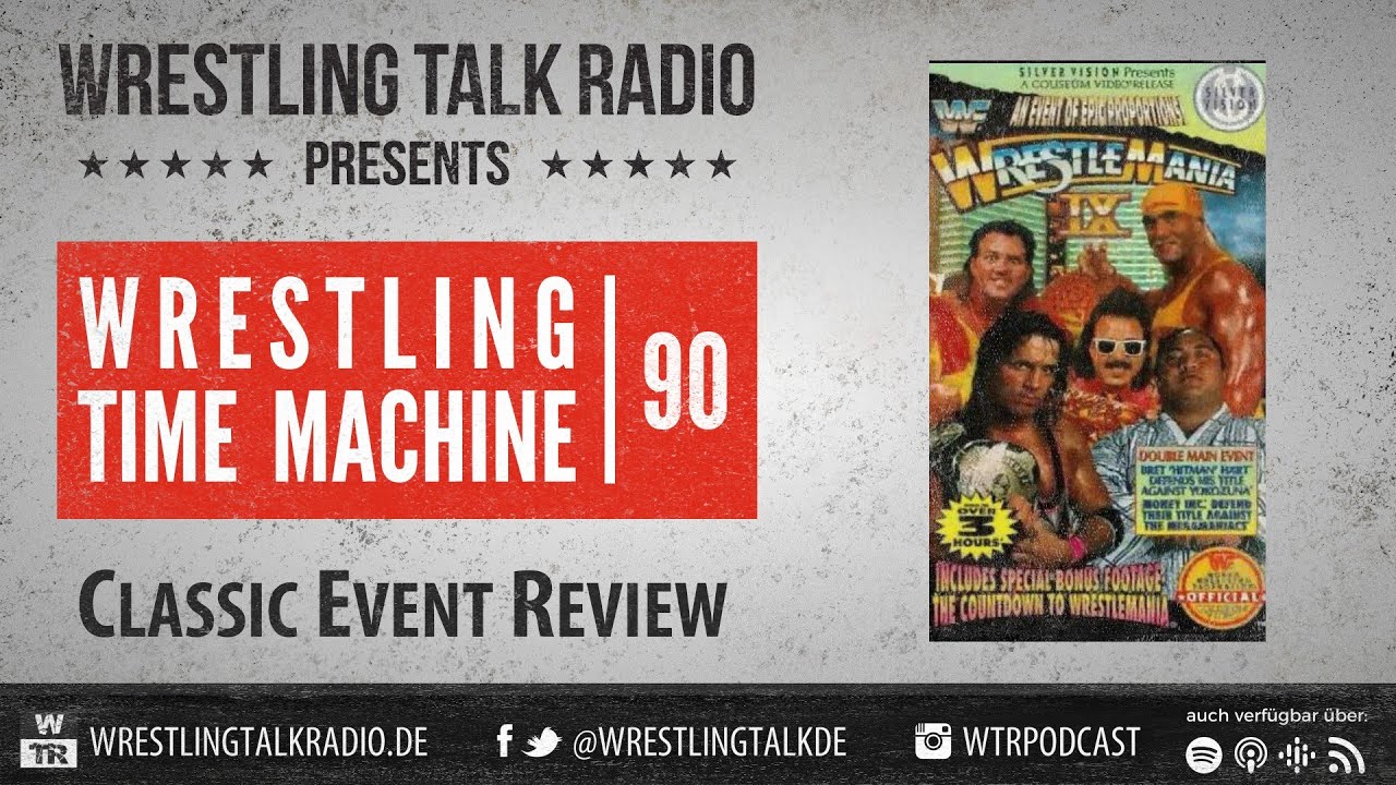 [WTR #1154] Wrestling Time Machine: WWF WrestleMania IX - YouTube