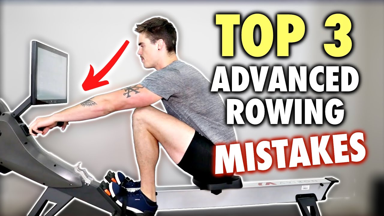 TOP 3 Advanced Rowing Mistakes (You Don't Even Know You're Doing ...