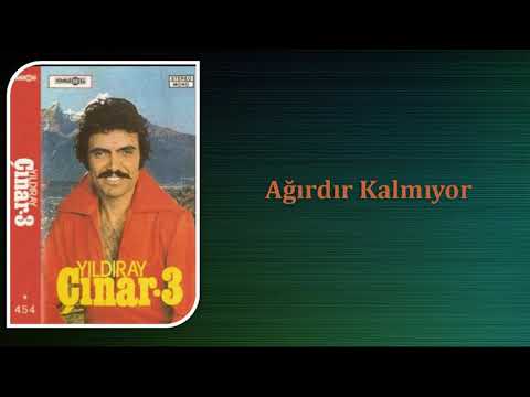 YILDIRAY ÇINAR / Ağırdır kalmıyor