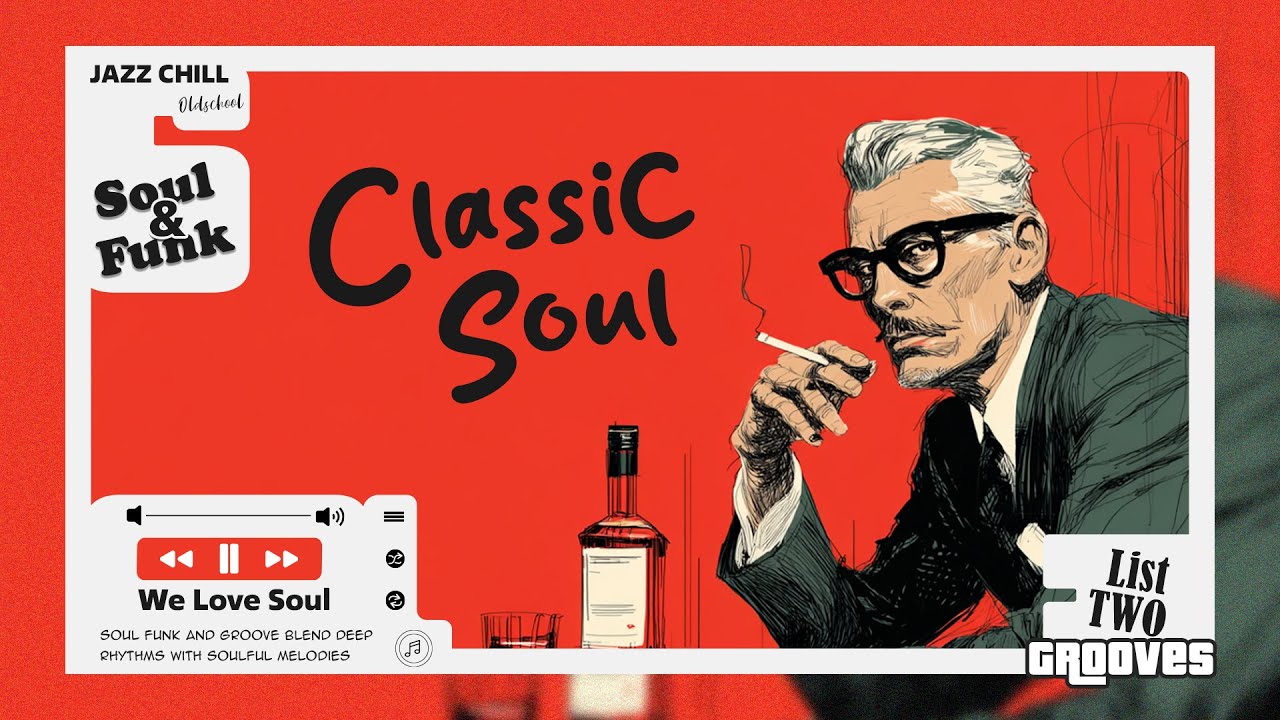 🔥 Classic Soul-Funk Grooves You’ve Been Searching For | Timeless Funk ...