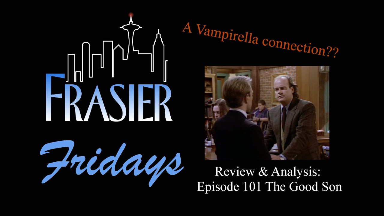 Frasier Fridays S01E01 The Good Son Review - YouTube
