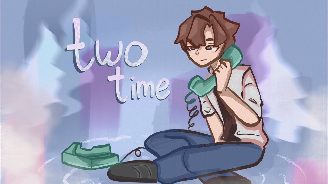 TWO TIME [animation meme] - YouTube