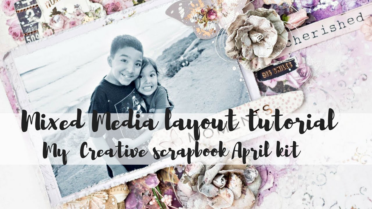 Mixed media layout tutorial | My Creative Scrapbook April kit - YouTube