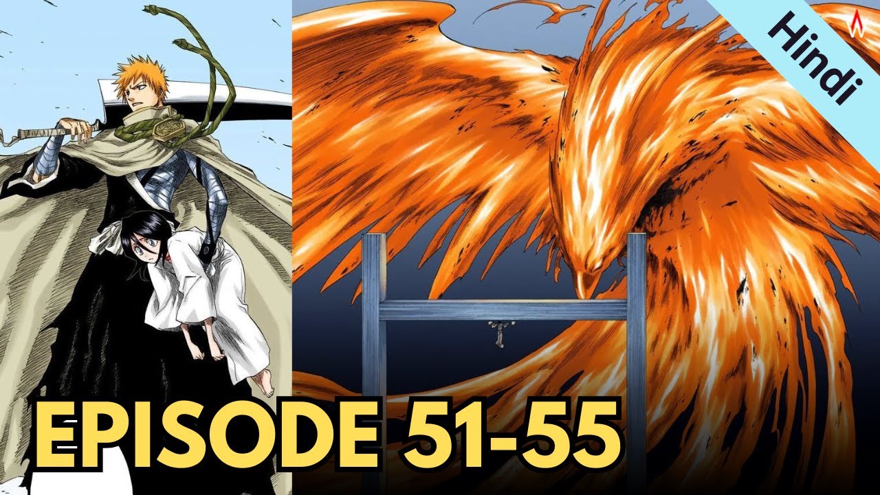 Bleach Episode 51-55 Explained in Hindi - YouTube
