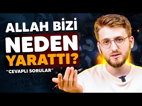 Allah Bizi Neden Yarattı? | Cevaplı Sorular B4