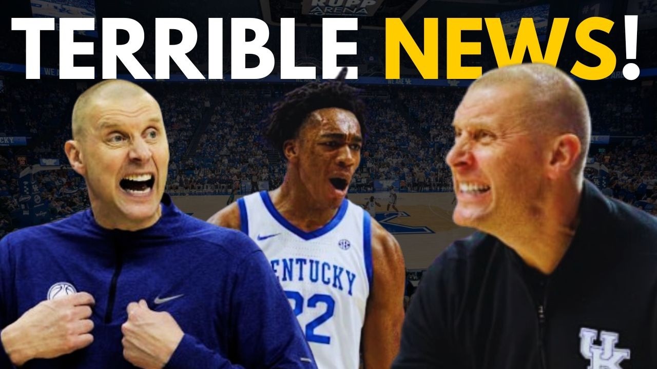 DISASTROUS! THE WORST WAY TO FIND OUT THAT...Kentucky Basketball News ...