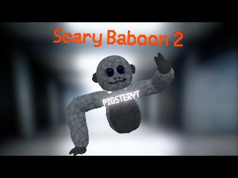 Scary Baboon 2 Is Here! (Unofficial) - YouTube