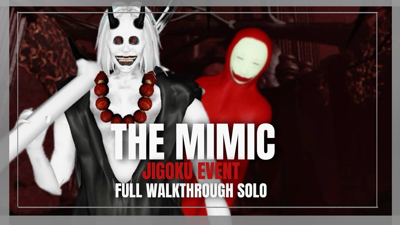 The Mimic - Jigoku Event - Solo [Full Walkthrough] || Roblox - YouTube