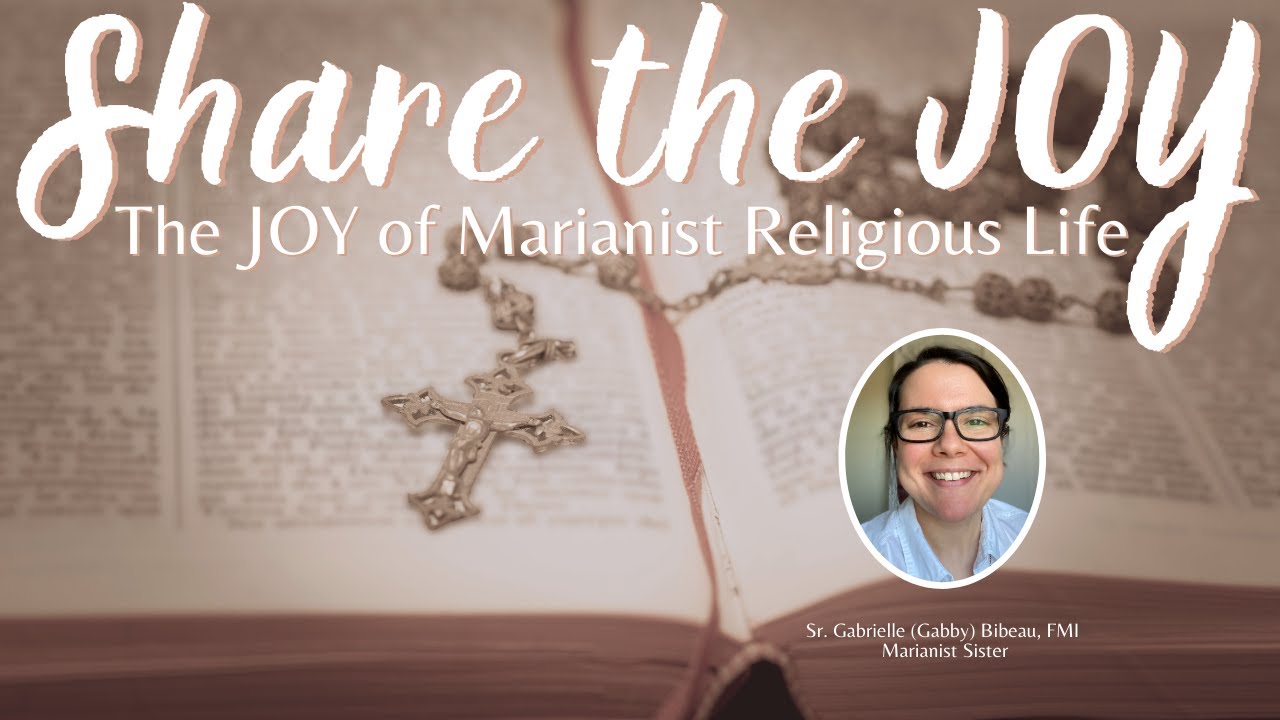 #sharetheJOY: The JOY of Marianist Religious Life - YouTube