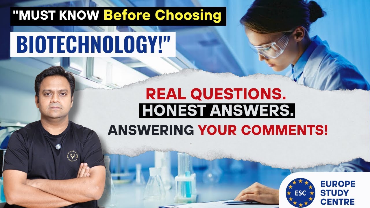🔬 What to Know Before Choosing Biotechnology! ESC Answers Biotech Students' Questions 🎓 - YouTube