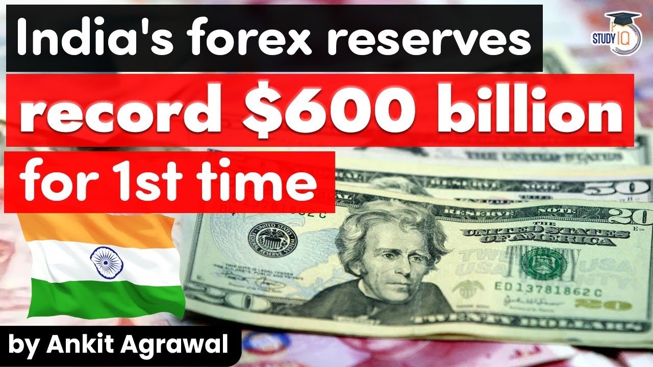 India’s Forex Reserves cross record $600 billion mark for 1st time ...