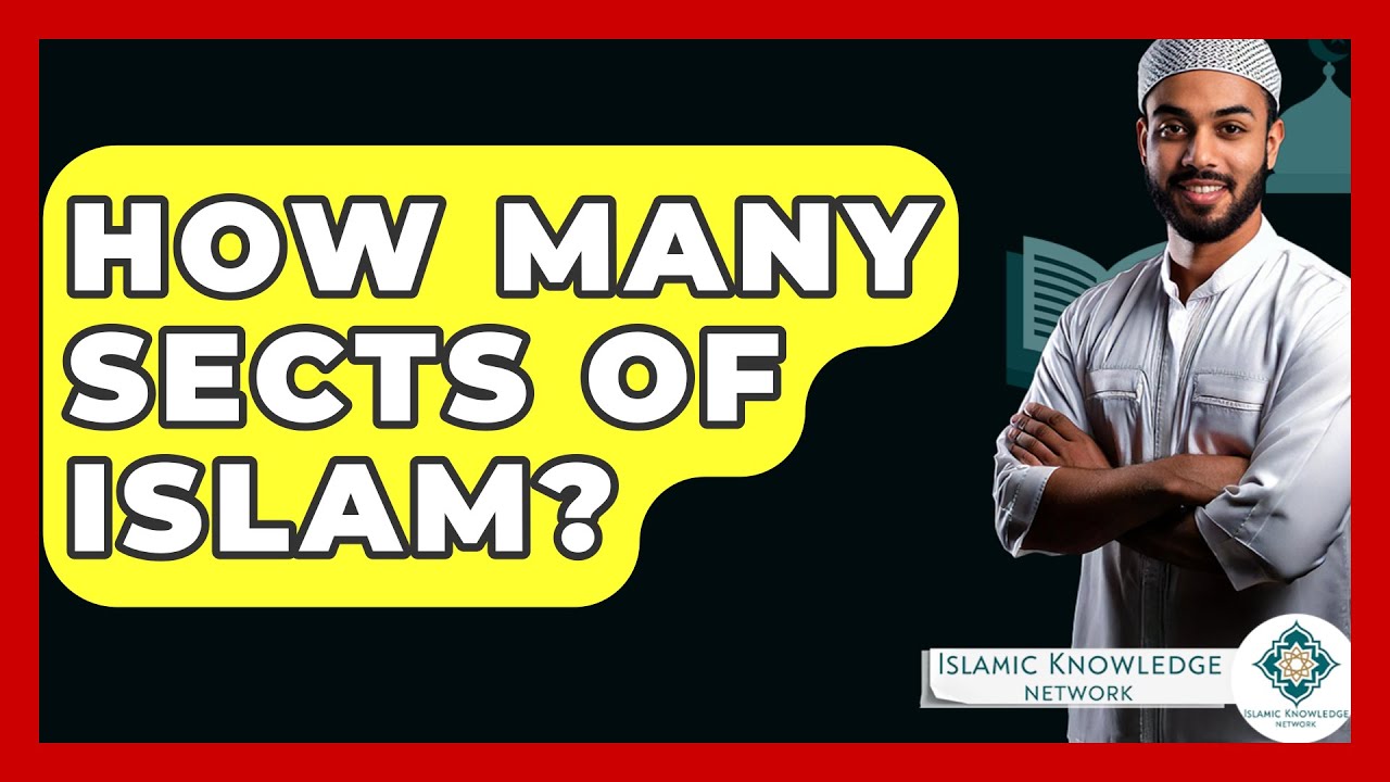 How Many Sects Of Islam? - Islamic Knowledge Network - YouTube