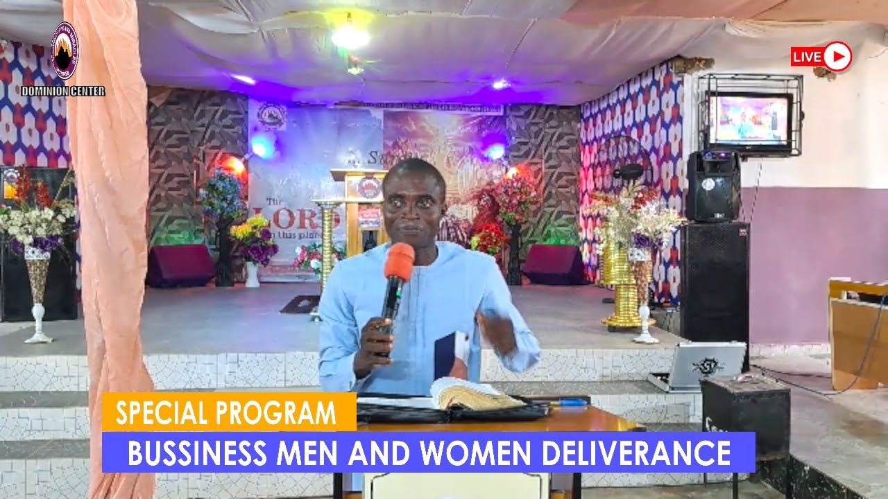SPECIAL PROGRAM; BUSINESS MEN AND WOMEN DELIVERANCE LIVE WITH PST ...
