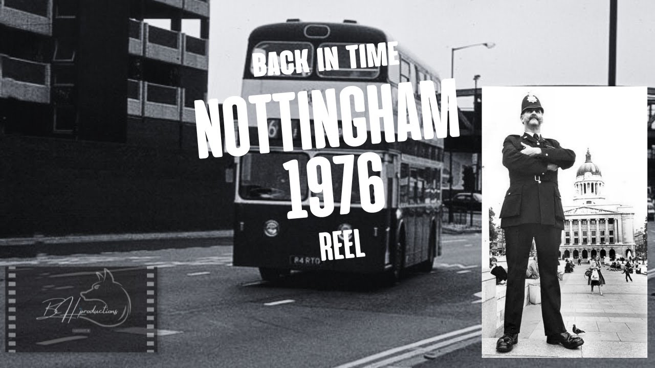Nottingham 1976 Film Reel - YouTube