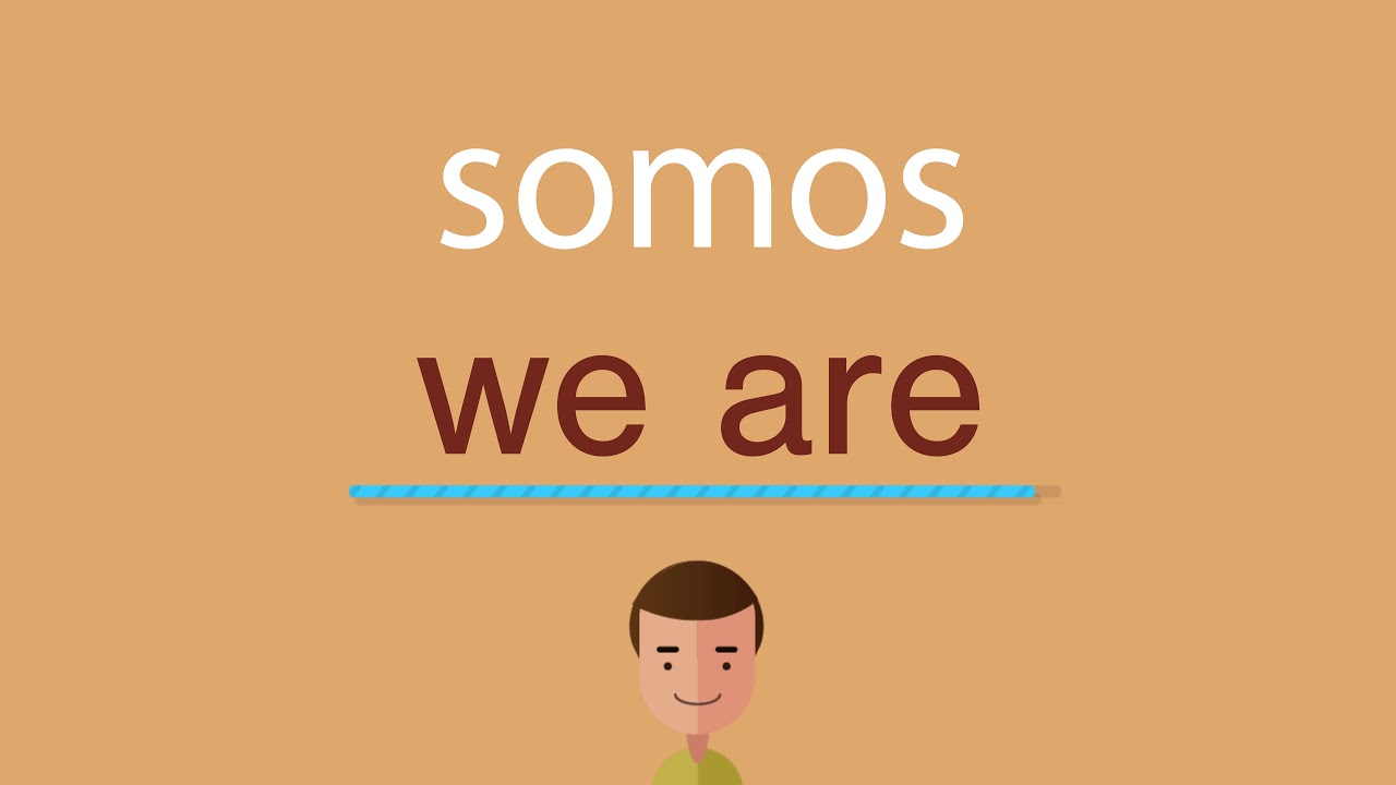 Cómo decir "somos" en inglés - YouTube