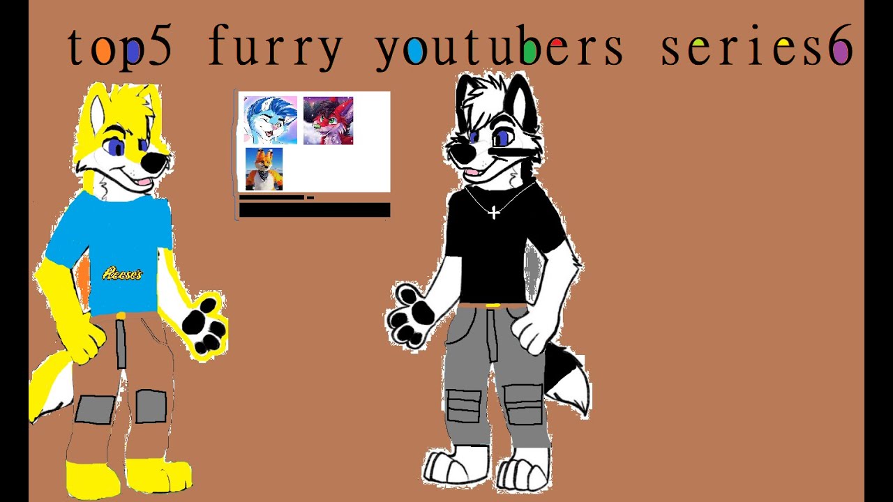 top5 furry youtuber series 6 ep2 - YouTube