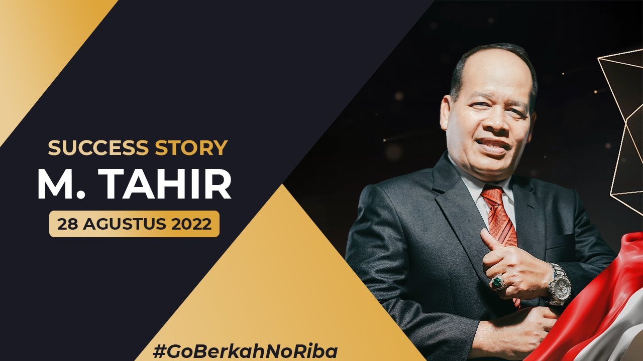 SUCCESS STORY (M. TAHIR) | GRAND SUCCESS SEMINAR (28 AGUSTUS 2022 ...