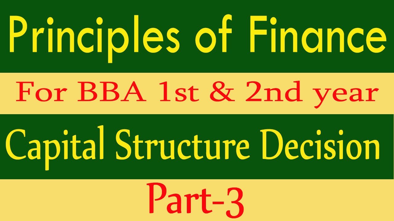 Principles of Finance Chapter: Capital Structure Decision Part 3 - YouTube