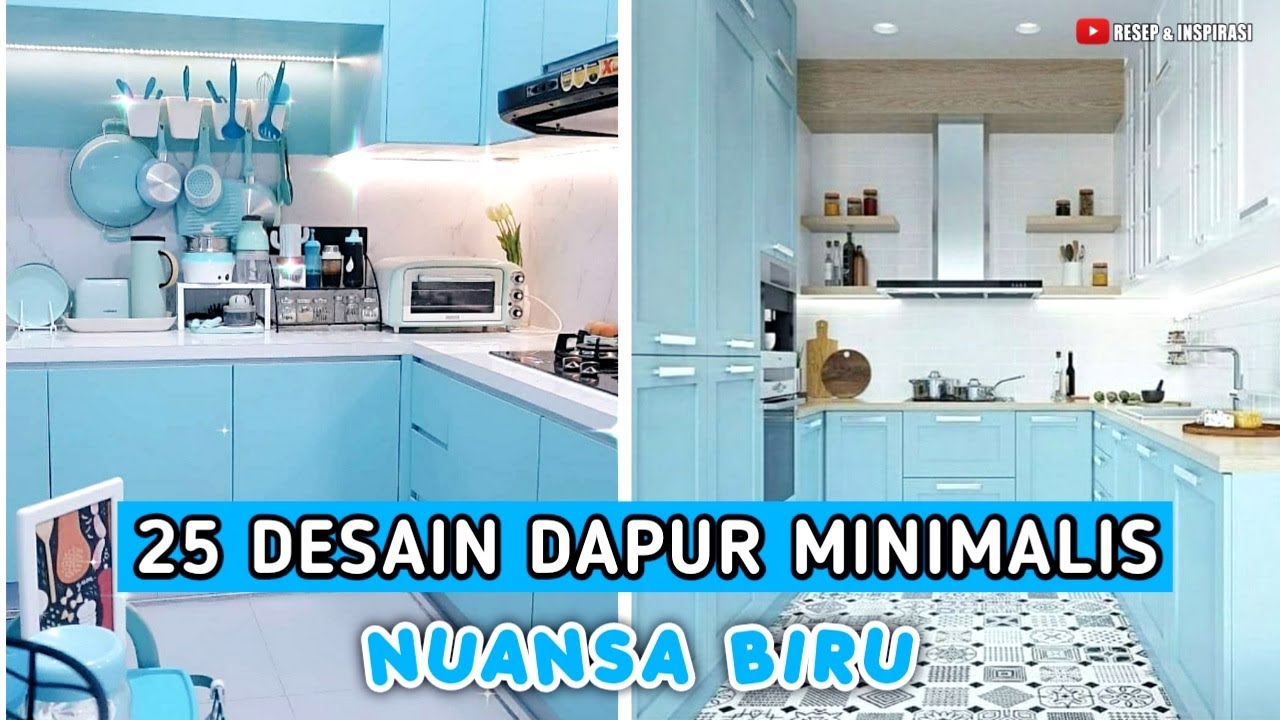 25 DESAIN DAPUR MINIMALIS NUANSA BIRU | LINK PEMBELIAN PRODUK ADA DI ...