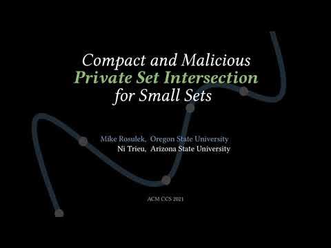 Compact and Malicious Private Set Intersection for Small Sets - YouTube