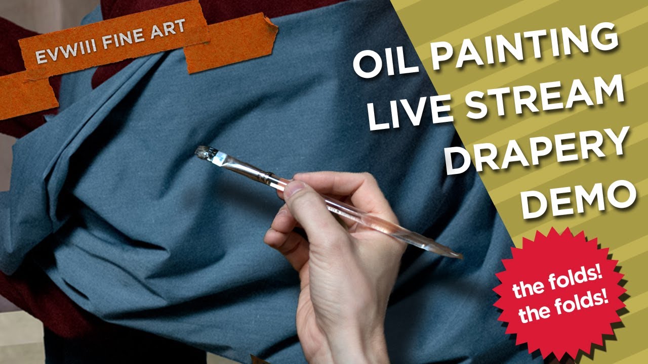 Oil Painting - Drapery Demonstration - Achieving realism - Live Stream ...