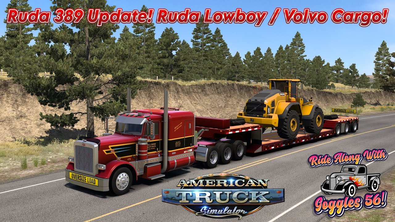 ATS | Ruda 389 Tri Drive and Lowboy! SCS Volvo Loader! - YouTube