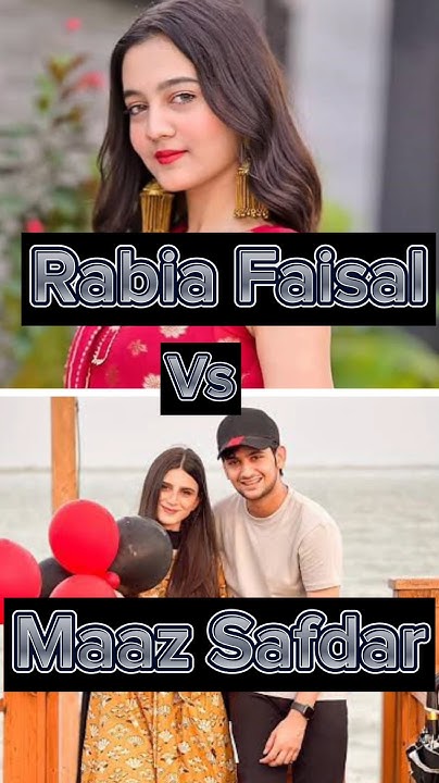 Rabia Faisal Vs Maaz Safdar #youtubeshorts #subscribe #challenge - YouTube